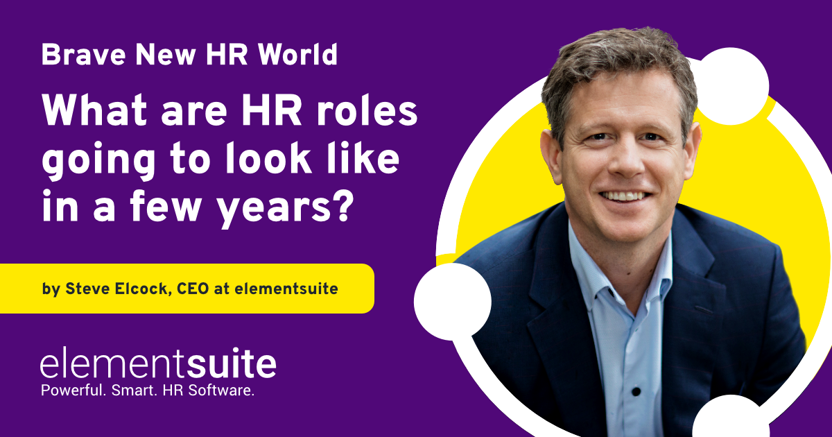 Brave New HR World - what are HR roles going to look like in a few ...