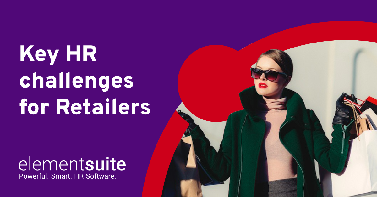 Key HR challenges for Retailers | elementsuite Key HR challenges for Retailers | elementsuite