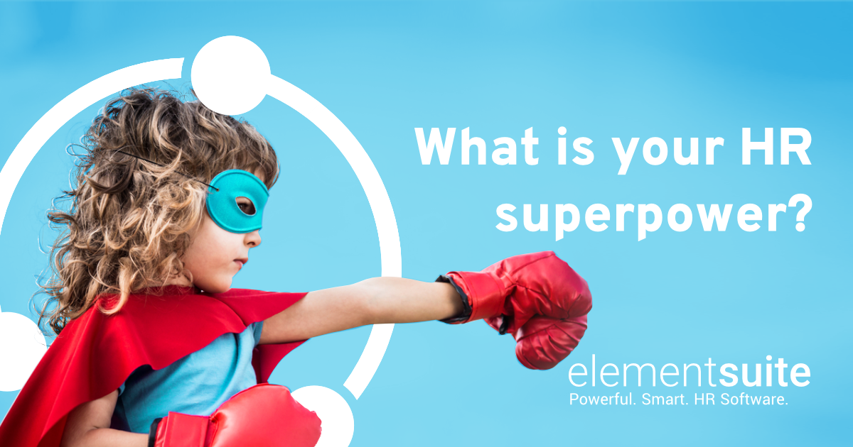 What is your HR superpower? | elementsuite