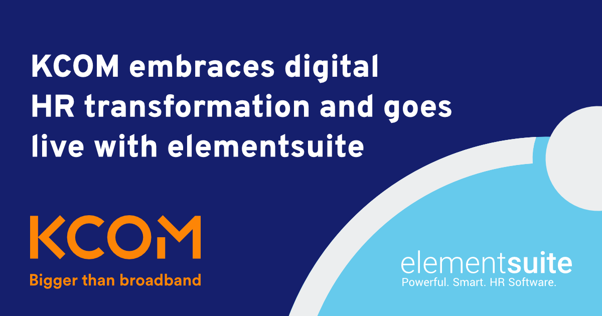KCOM embraces digital HR transformation and goes live with elementsuite | Client Stories