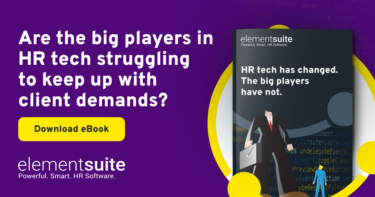 HR tech has changed. The big players have not. | elementsuite