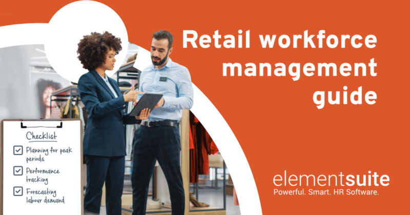 Retail workforce management guide | elementsuite
