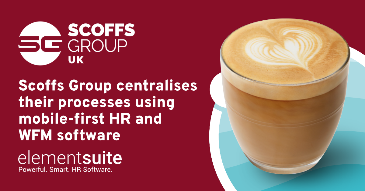 Scoffs Group centralises their processes using mobile-first HR and WFM ...