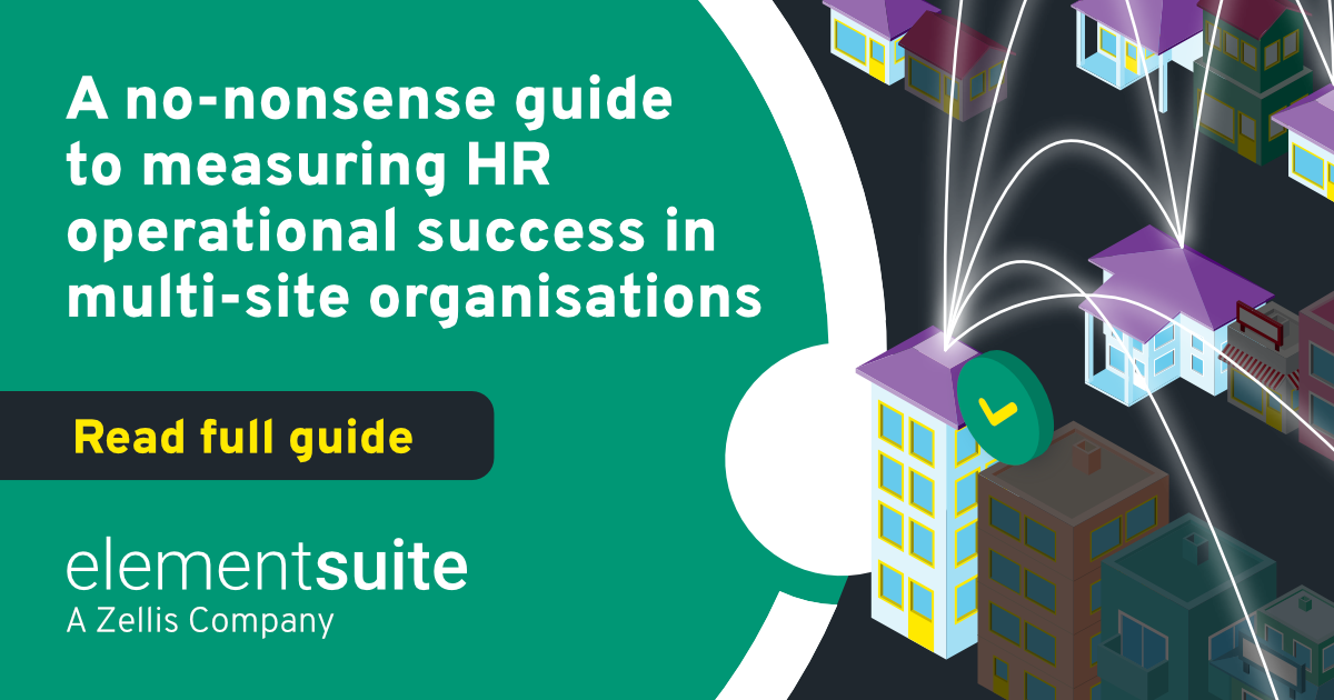 A no-nonsense guide to measuring HR operational success in multi-site ...