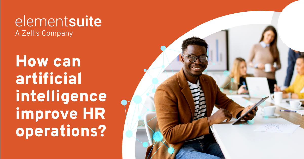 How can artificial intelligence (AI) improve HR operations? | elementsuite