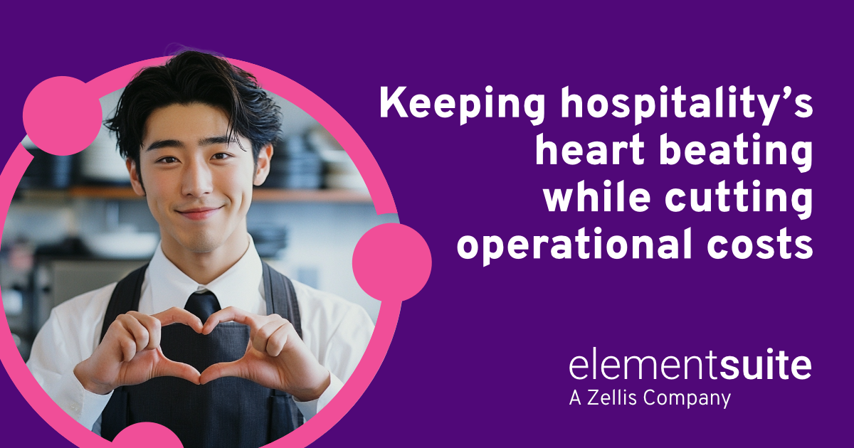 Keeping hospitality’s heart beating while cutting operational costs ...